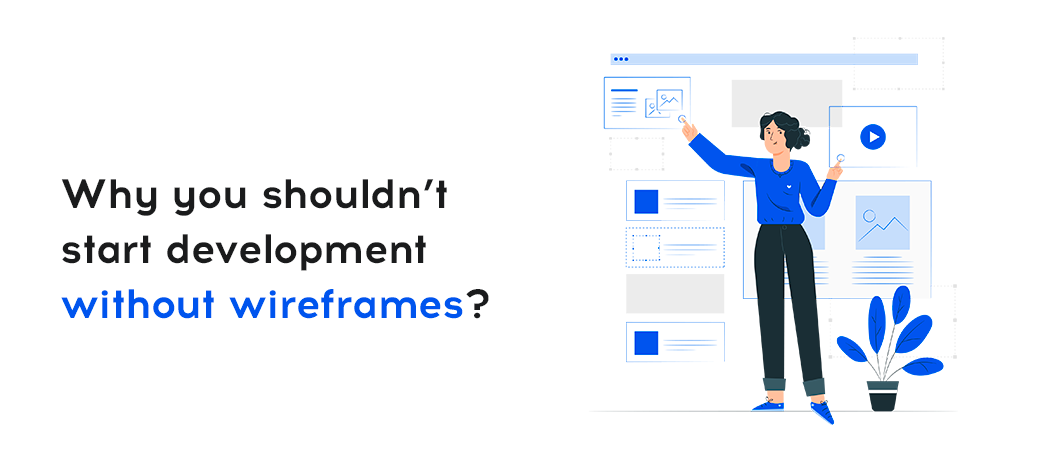 Why shouldn't you start development without wireframes? - Exore Why shouldn't you start development without wireframes? - Exore